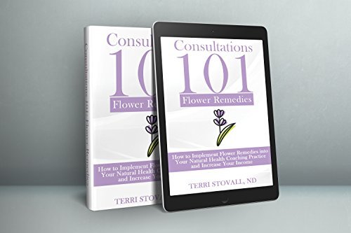 Consultations 101: Flower Remedies: How to Implement Flower Remedies ...