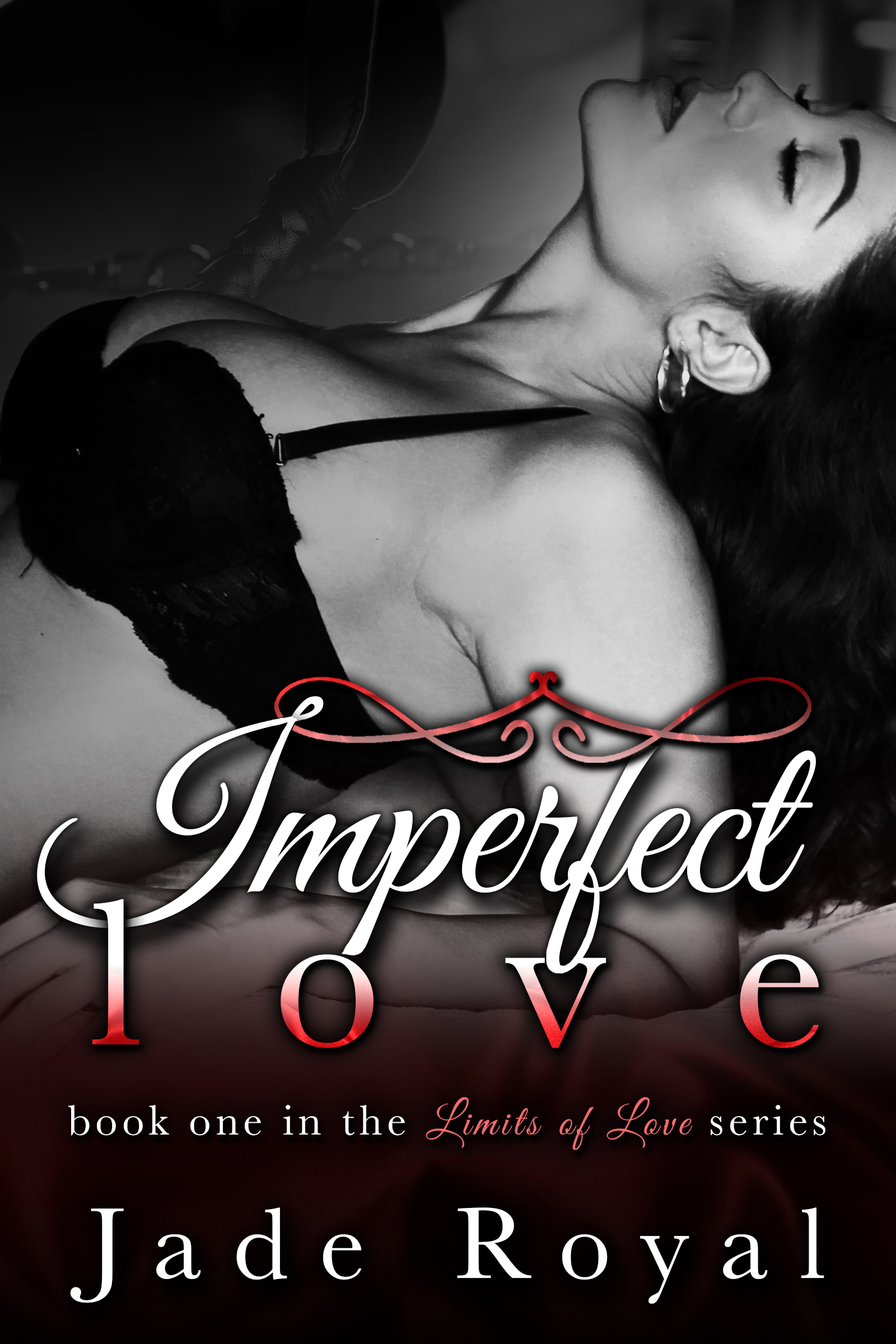 Imperfect Love (Limits of Love #1) by Jade Royal | Goodreads