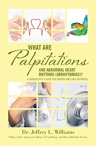 What are Palpitations and Abnormal Heart Rhythms (Arrhythmias)?: A ...