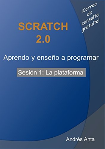 Aprendo y enseño a programar en Scratch: Sesión 1: La plataforma by ...