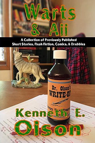 Warts and All: A Collection of Previously Published Short Stories ...