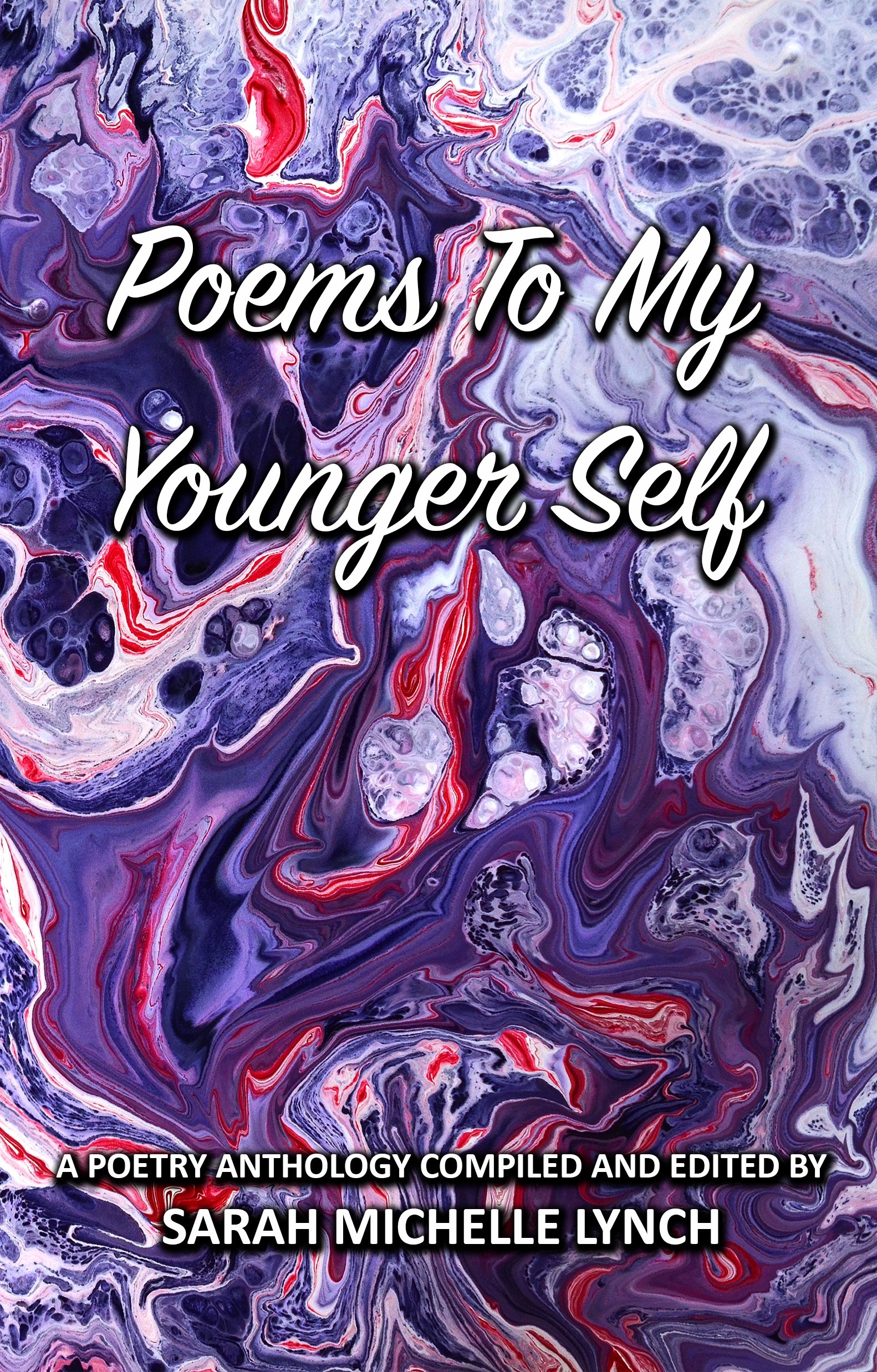 Poems To My Younger Self by Sarah Michelle Lynch | Goodreads