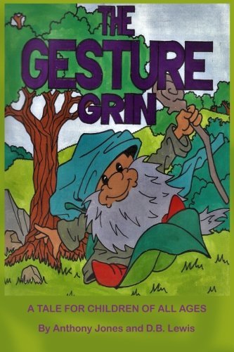 The Gesture Grin by Anthony Jones | Goodreads