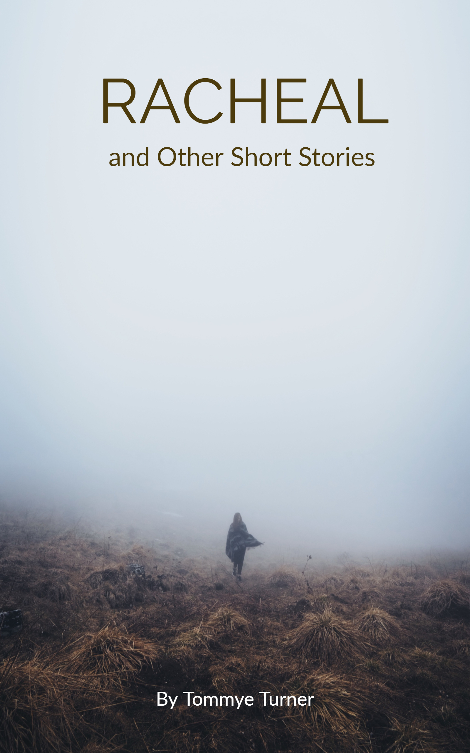 Racheal and Other Short Stories by Tommye Turner | Goodreads