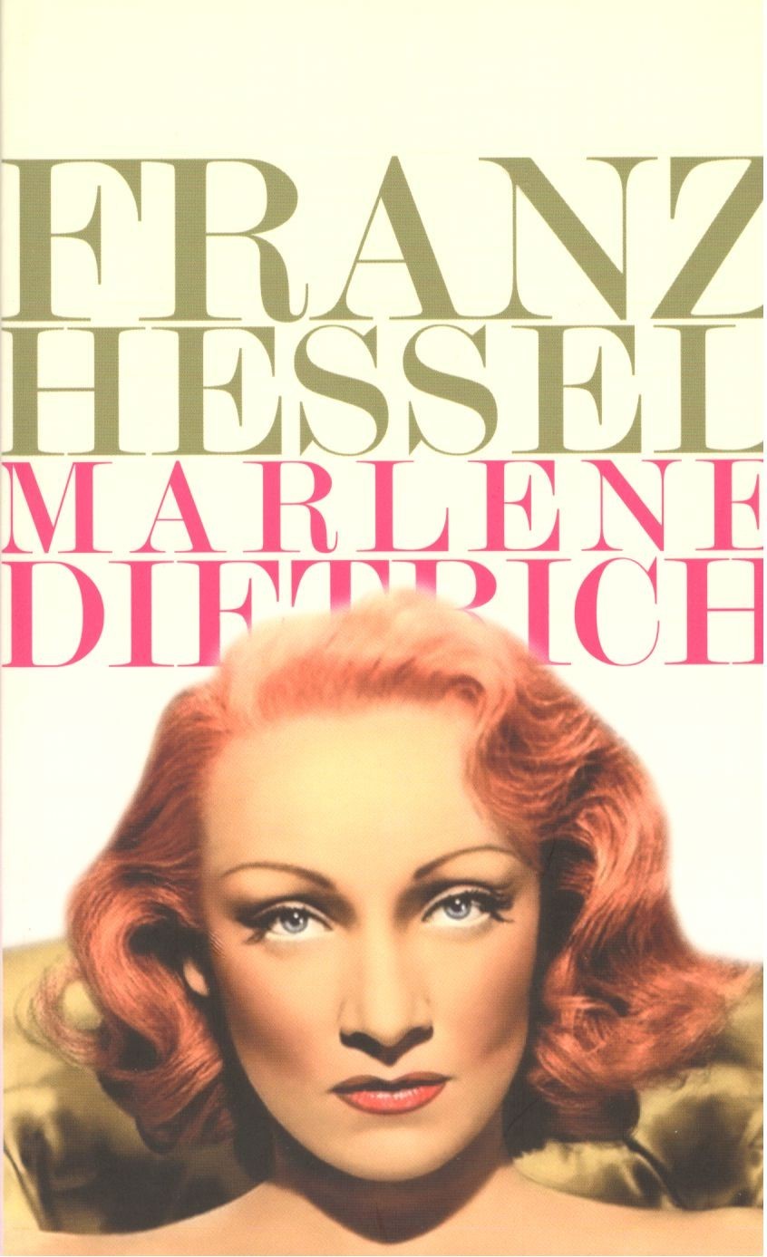 Marlene Dietrich by Franz Hessel | Goodreads