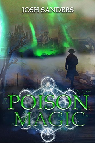 Poison Magic (Mind over Magic #1) by Josh D. Sanders | Goodreads