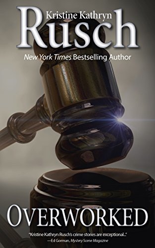 Overworked by Kristine Kathryn Rusch | Goodreads