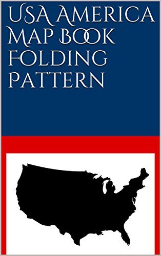 USA America Map Book Folding Pattern by North Star | Goodreads