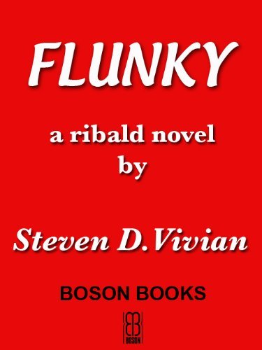 Flunky by Steven D. Vivian | Goodreads