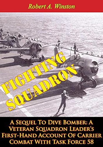 Fighting Squadron, A Sequel To Dive Bomber:: A Veteran Squadron Leader ...
