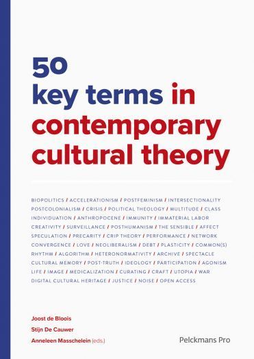 50 Key Terms in Contemporary Cultural Theory by Joost de Bloois | Goodreads
