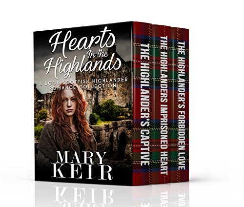 Hearts in the Highlands: 3 Book Scottish Highlander Romance Collection ...