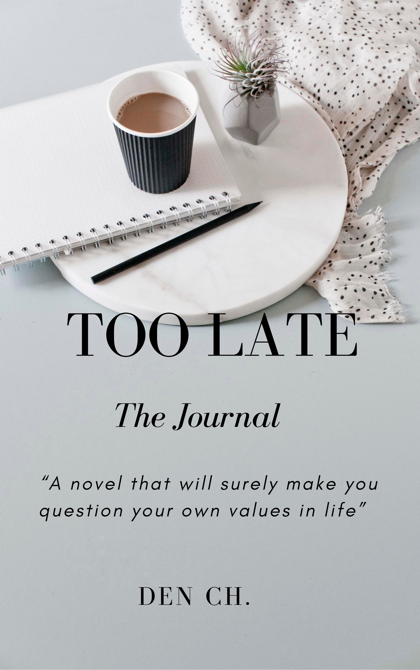 Too Late by Den Ch | Goodreads