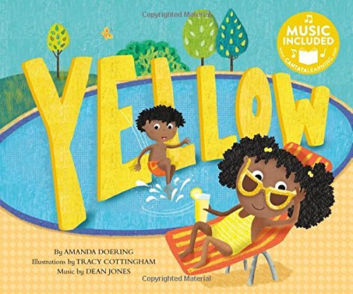 Yellow (Sing Your Colors!) by Amanda Doering Tourville | Goodreads