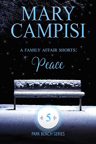 A Family Affair Shorts: Peace by Mary Campisi | Goodreads