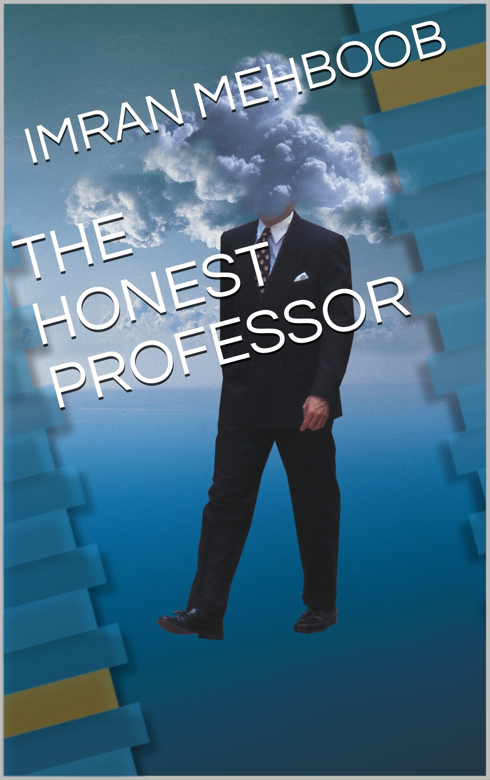 THE HONEST PROFESSOR by IMRAN MEHBOOB | Goodreads