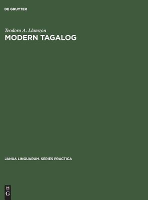 Modern Tagalog: A Functional-Structural Description by Teodoro A ...