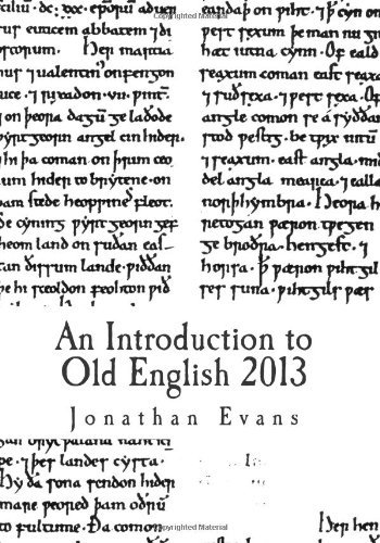 An Introduction to Old English 2013 by Jonathan D. Evans | Goodreads