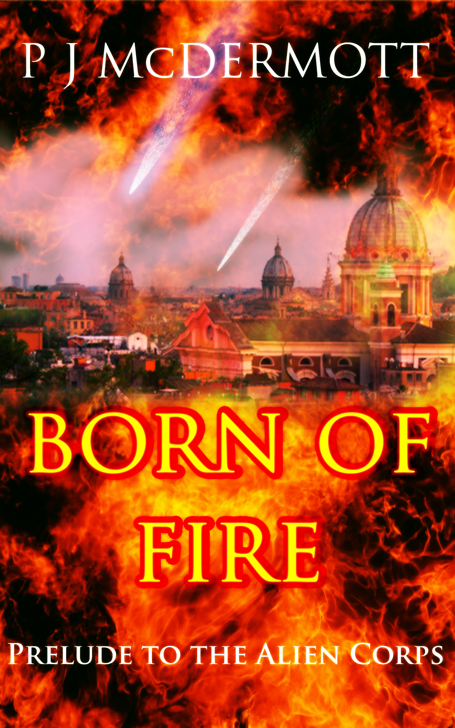 Born Of Fire (Prosperine, #0.5) by P.J. McDermott | Goodreads