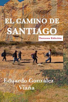 El camino de Santiago (Spanish Edition) by Eduardo González Viaña ...