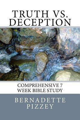 Truth vs. Deception: Comprehensive 7 Week Bible Study by Bernadette ...