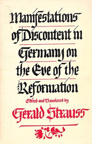 Manifestations of Discontent in Germany on the Eve of the Reformation ...