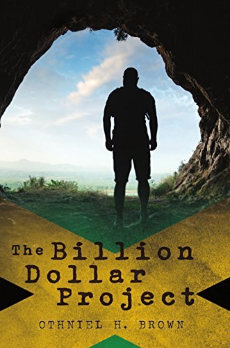 The Billion Dollar Project by Othniel H. Brown | Goodreads