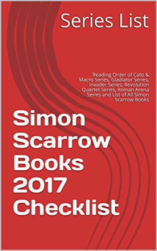 Simon Scarrow Books 2017 Checklist: Reading Order of Cato & Macro ...