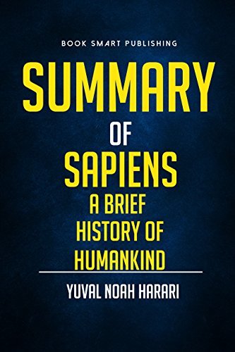 Summary: Sapiens: A Brief History of Humankind By Yuval Noah Harari by ...