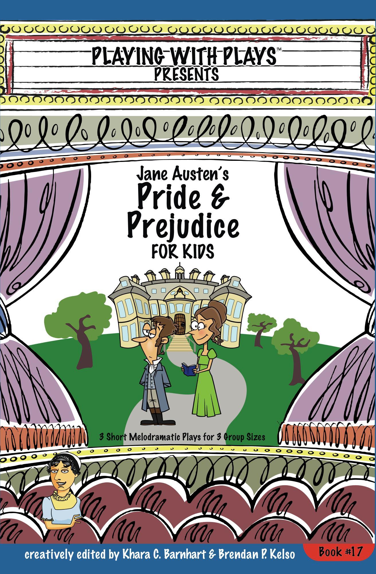 Jane Austen's Pride & Prejudice for Kids by Brendan P. Kelso | Goodreads