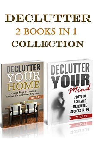 Declutter Your Home and Mind: 2 Books In 1,Decluttering your home and Mind 5 simple Steps to ...