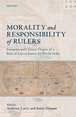 Morality and Responsibility of Rulers: European and Chinese Origins of ...