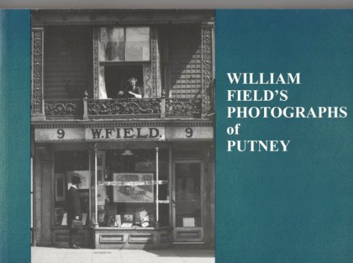 Photographs of Putney by William Field | Goodreads