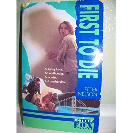 First to Die by Peter Nelson | Goodreads