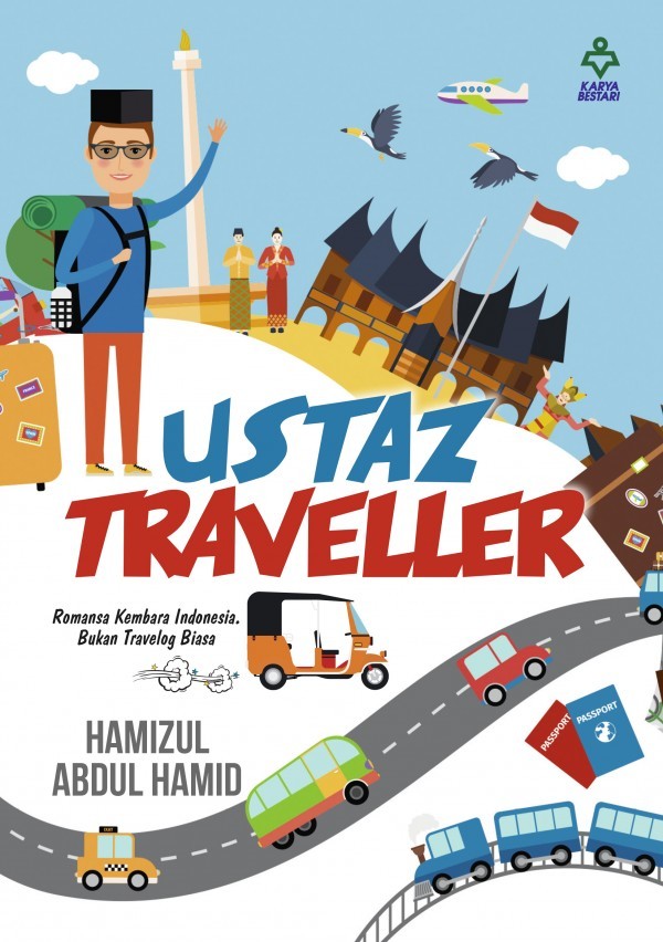 Ustaz Traveller by Hamizul Abdul Hamid | Goodreads