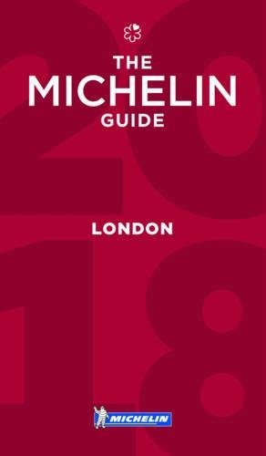 MICHELIN Red Guide London 2018: Restaurants & Hotels by Guides ...