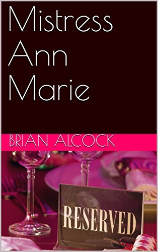 Mistress Ann Marie by Brian Alcock | Goodreads