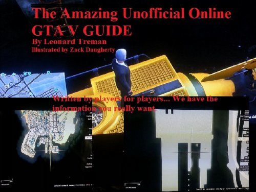 GTA V: The Amazing Unofficial Online Guide by Leonard Treman | Goodreads