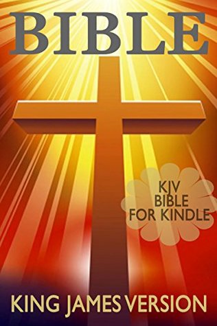 King James Version Bible Complete [KJV Bible] by Anonymous | Goodreads