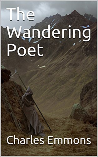 The Wandering Poet: Book One by Charles Emmons | Goodreads