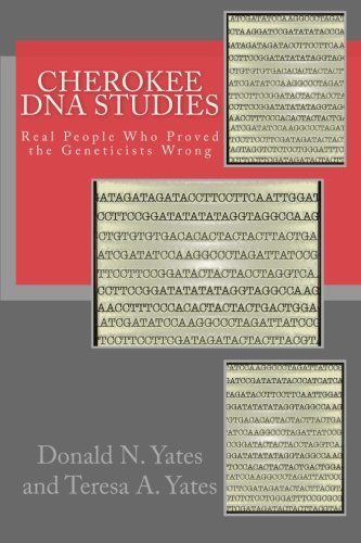 Cherokee DNA Studies: Real People Who Proved the Geneticists Wrong by ...