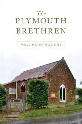 The Plymouth Brethren by Massimo Introvigne | Goodreads