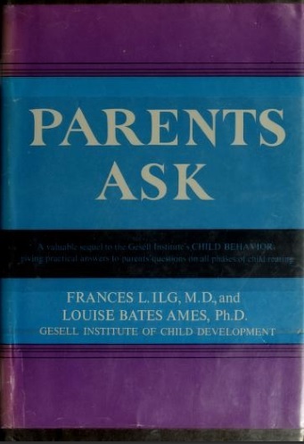 Parents Ask by Frances L. Ilg | Goodreads