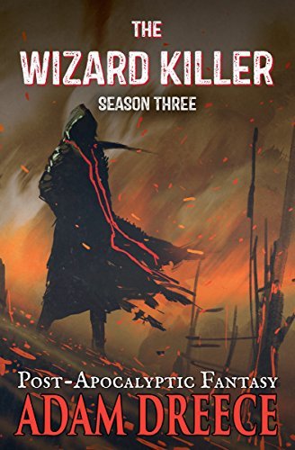 The Wizard Killer - Season Three: A Mondus Inferno series by Adam ...