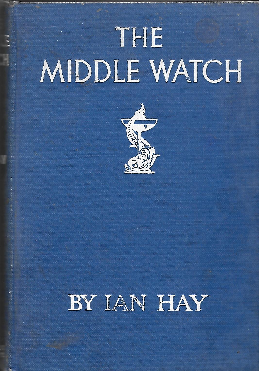 The Middle Watch by Ian Hay | Goodreads