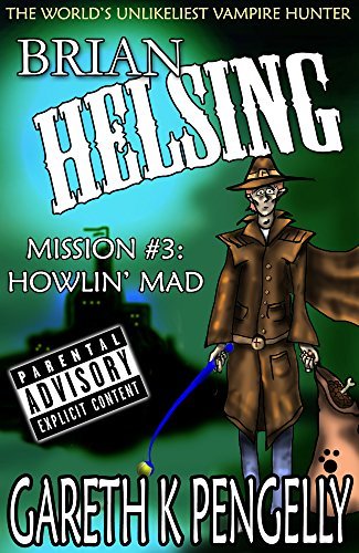 Howlin' Mad by Gareth K. Pengelly | Goodreads