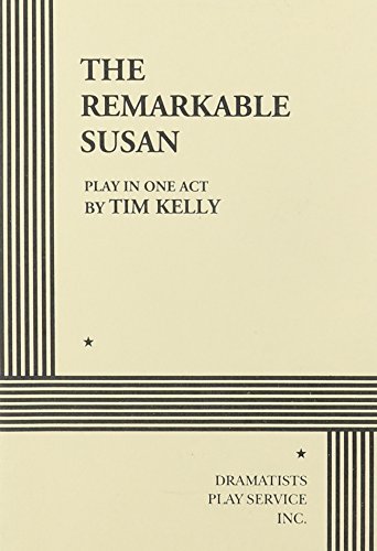 The Remarkable Susan. by Tim Kelly | Goodreads