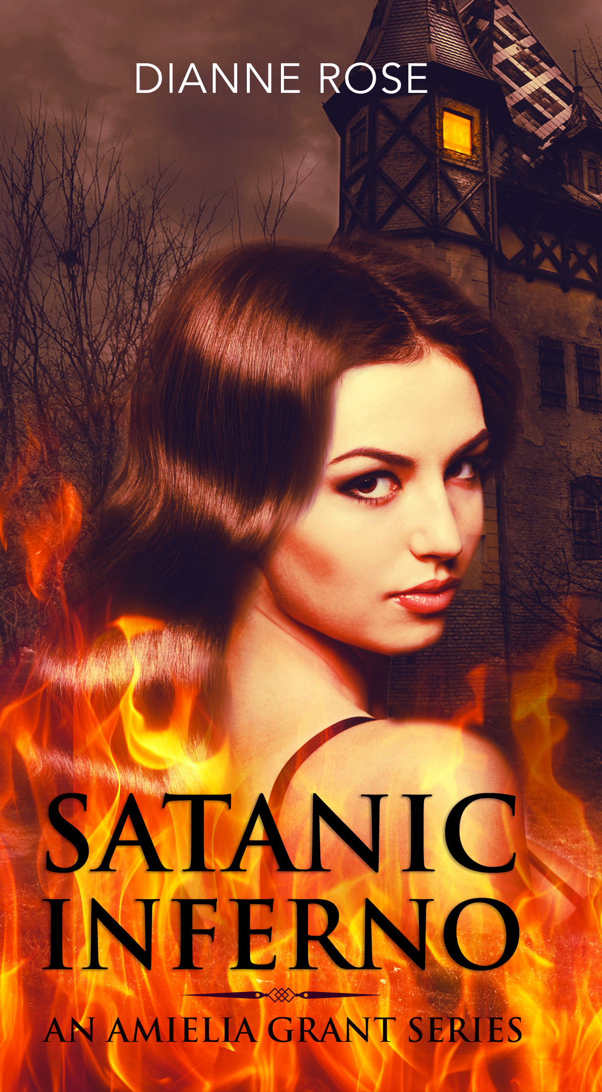 Satanic Inferno, An Amielia Grant Series by Dianne Rose | Goodreads