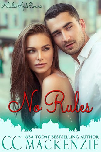 No Rules by C.C. MacKenzie | Goodreads
