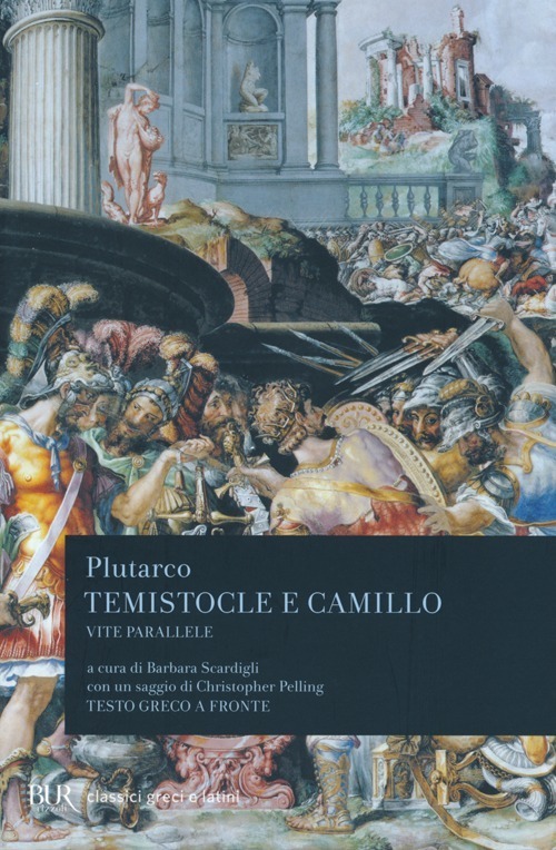 Vite parallele: Temistocle e Camillo by Plutarch | Goodreads